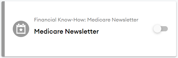 Financial Know-How: Medicare Newsletter Campaign